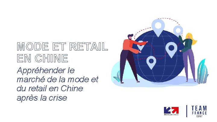 MODE ET RETAIL EN CHINE Apprhender le march