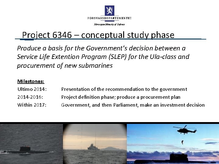 Norwegian Ministry of Defence Submarine capability beyond 2020