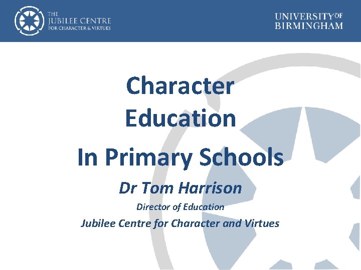 Character Education In Primary Schools Dr Tom Harrison