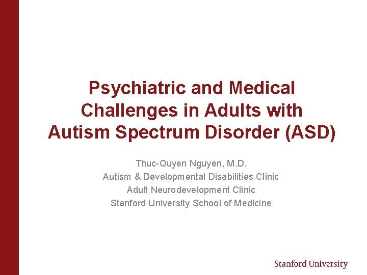 Psychiatric and Medical Challenges in Adults with Autism