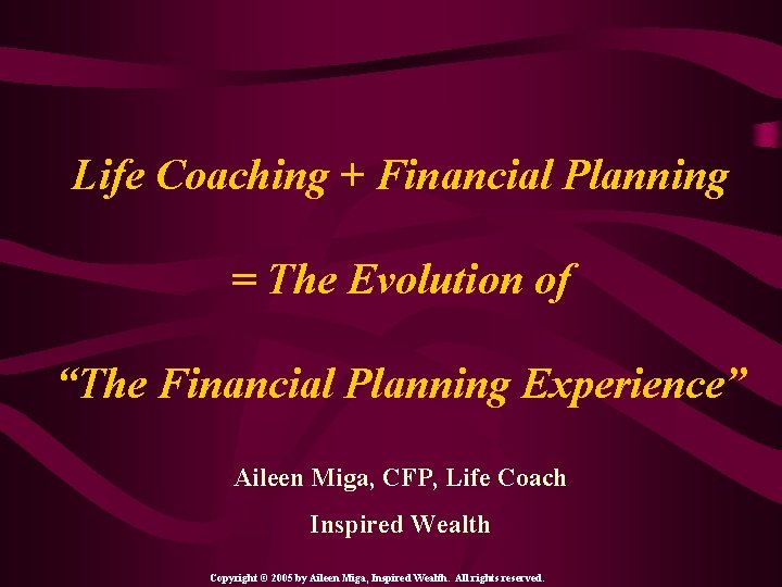 Life Coaching Financial Planning The Evolution of The