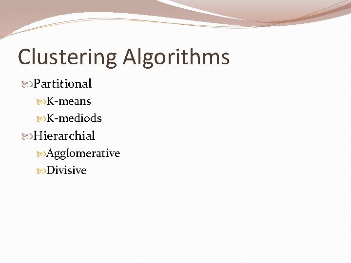 Clustering Definition Finding groups of objects such that