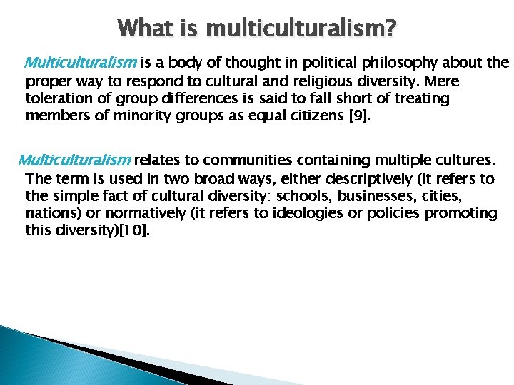 Multicultural City reflecting the World There never were