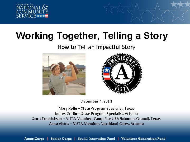 Working Together Telling a Story How to Tell