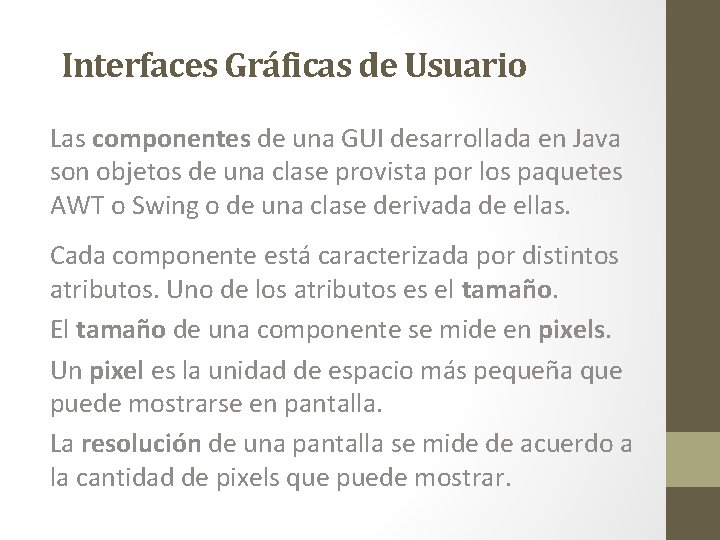 Interfaces Grficas de Usuario Las componentes de una