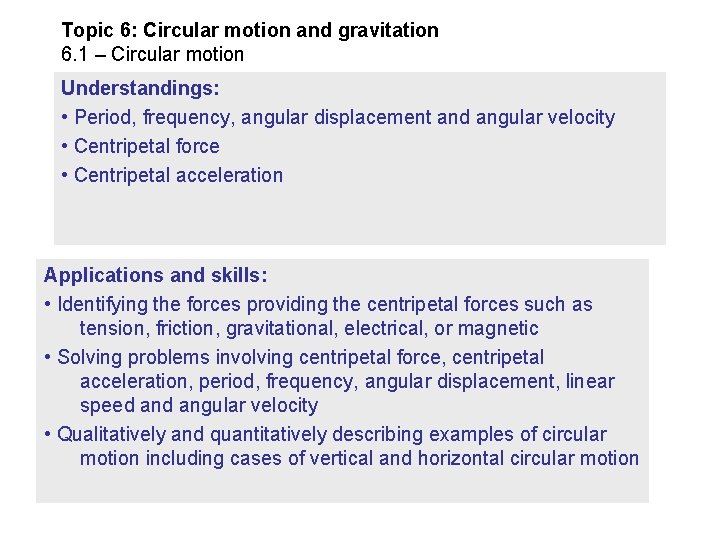 Topic 6 Circular motion and gravitation 6 1