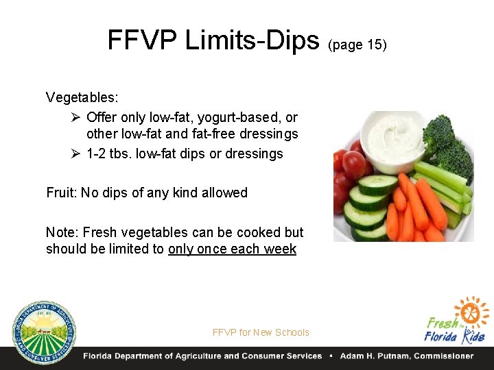The Fresh Fruit and Vegetable Program FFVP for