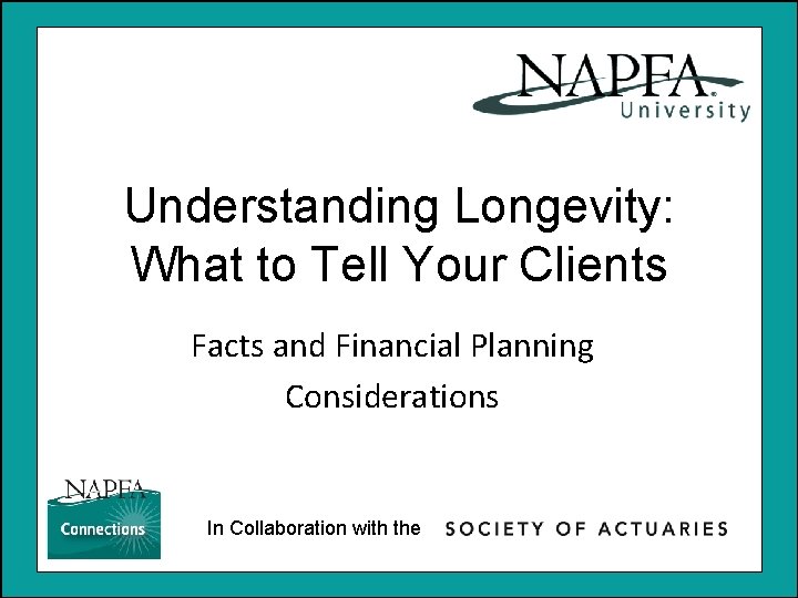 Understanding Longevity What to Tell Your Clients Facts