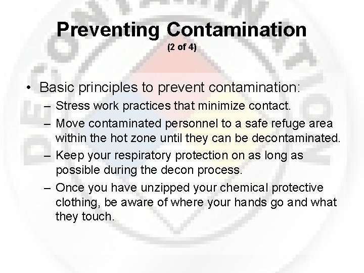 Hazardous Materials Managing the Incident CHAPTER 11 Decontamination