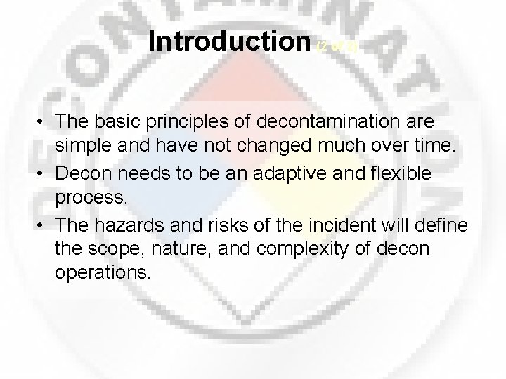 Hazardous Materials Managing the Incident CHAPTER 11 Decontamination