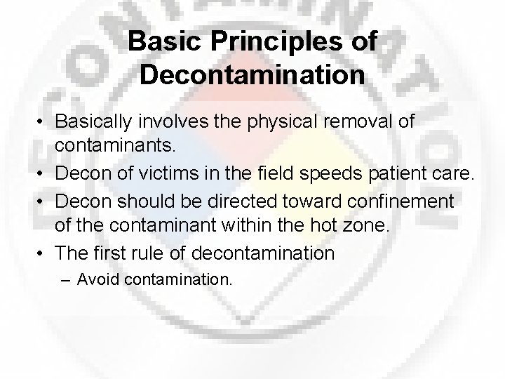 Hazardous Materials Managing the Incident CHAPTER 11 Decontamination