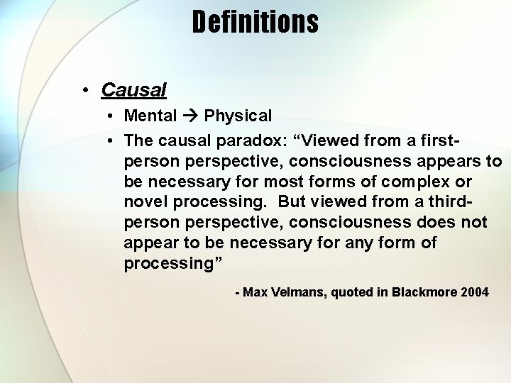 Consciousness Side dish or the whole shebang Sean