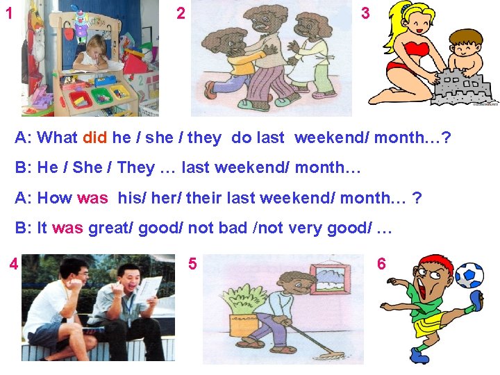 What do they usually do on weekends 1