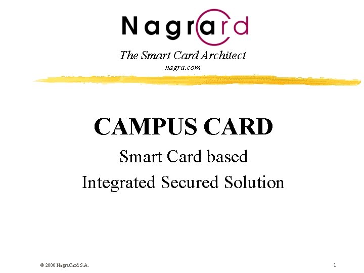 The Smart Card Architect nagra com CAMPUS CARD