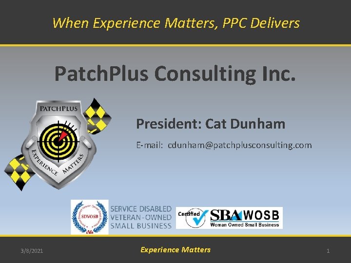 When Experience Matters PPC Delivers Patch Plus Consulting