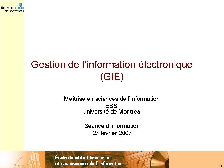 Gestion de linformation lectronique GIE Matrise en sciences
