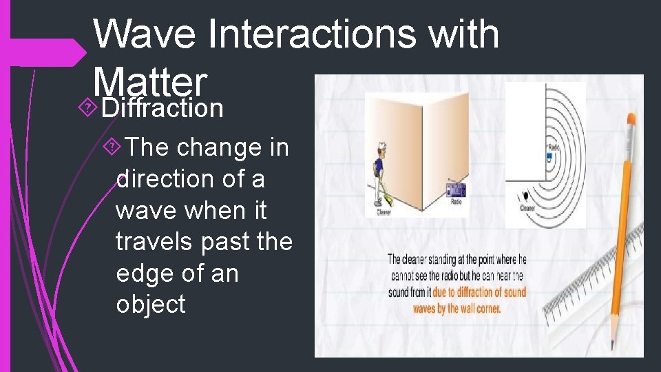 Types of Waves Mechanical A wave that travels