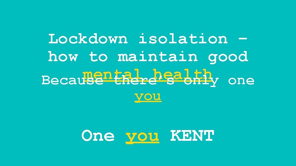 Lockdown isolation how to maintain good mental health