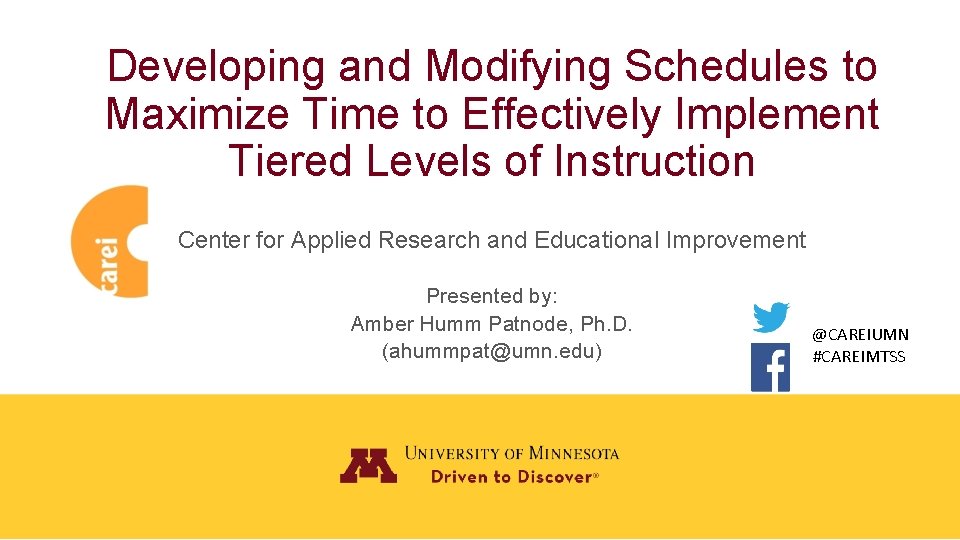 Developing and Modifying Schedules to Maximize Time to