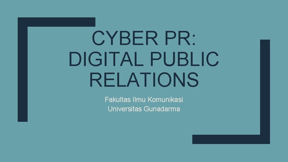 CYBER PR DIGITAL PUBLIC RELATIONS Fakultas Ilmu Komunikasi