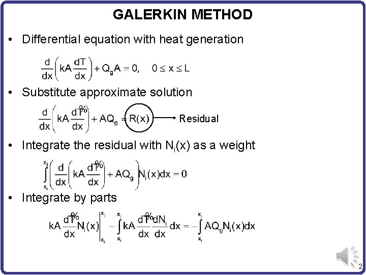 GALERKIN METHOD FOR HEAT CONDUCTION Direct method is