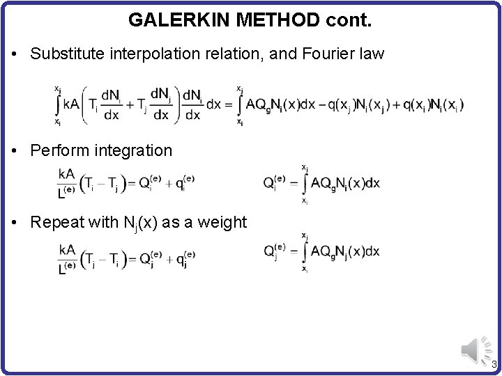 GALERKIN METHOD FOR HEAT CONDUCTION Direct method is