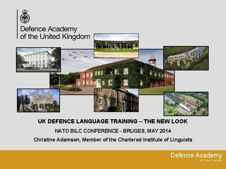 UK DEFENCE LANGUAGE TRAINING THE NEW LOOK NATO
