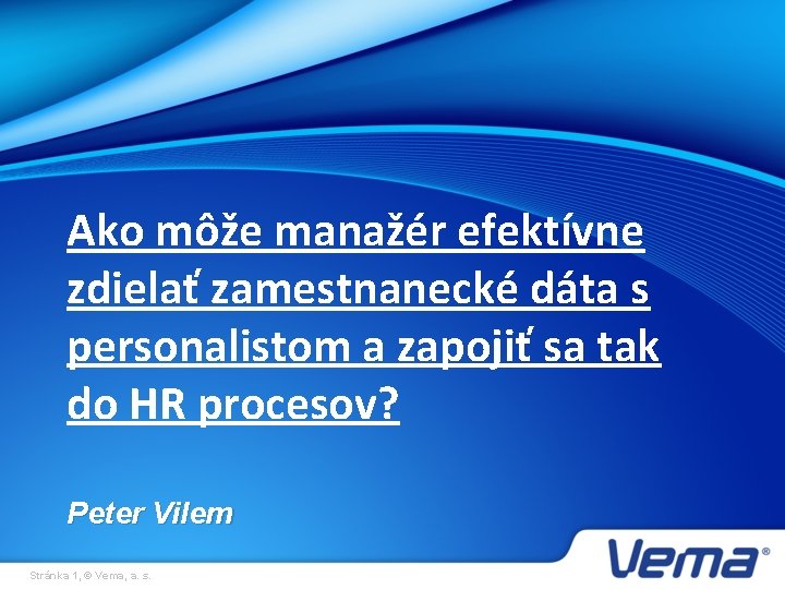 Ako me manar efektvne zdiela zamestnaneck dta s