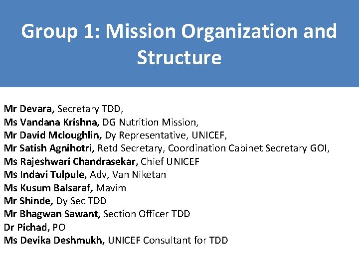 Group 1 Mission Organization and Structure Mr Devara