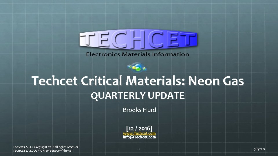 Techcet Critical Materials Neon Gas QUARTERLY UPDATE Brooks