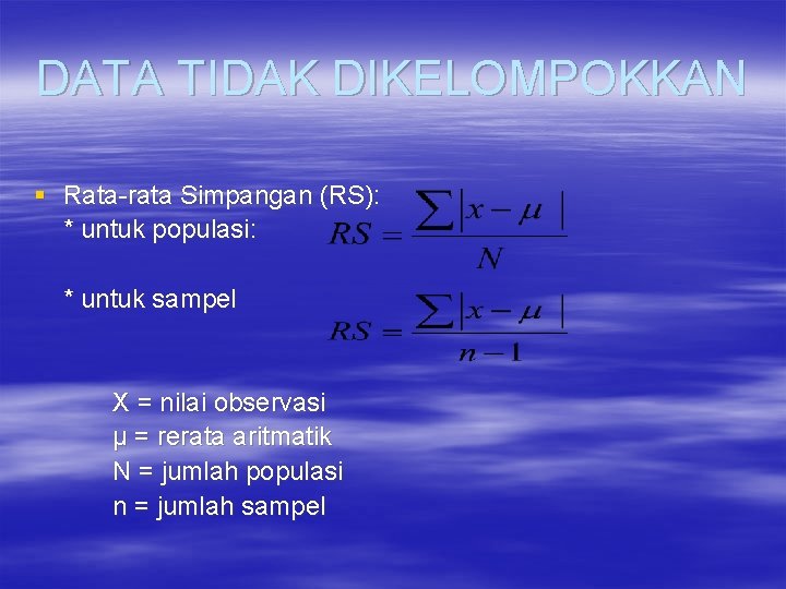STATISTIKA LINGKUNGAN SIMPANGAN DAN KEMENCENGAN SIMPANGAN ABSOLUT ...