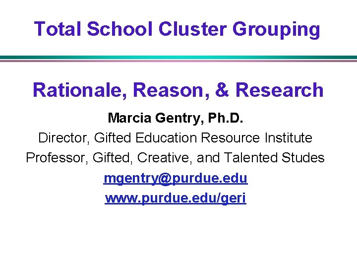Total School Cluster Grouping Rationale Reason Research Marcia