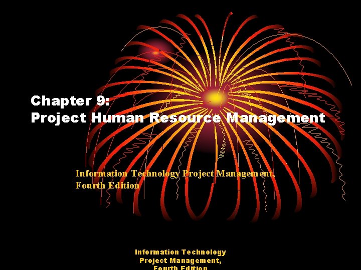 Chapter 9 Project Human Resource Management Information Technology