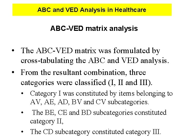 ABC and VED Analysis in Healthcare Case study