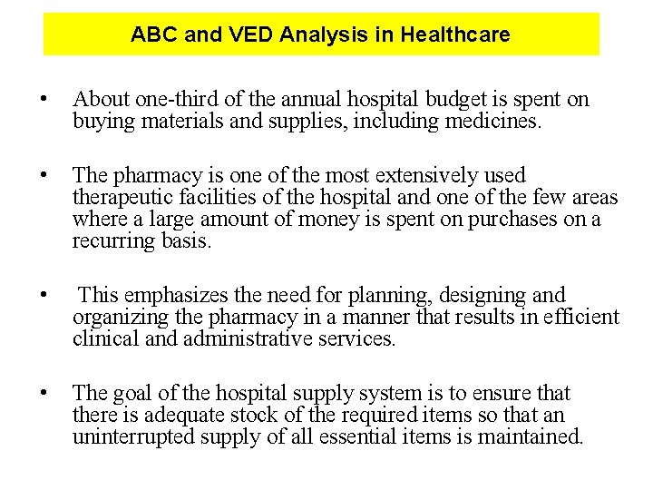 ABC and VED Analysis in Healthcare Case study