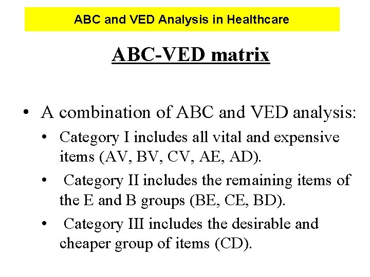 ABC and VED Analysis in Healthcare Case study