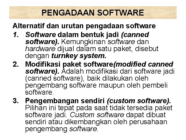 BAB 10 PENGADAAN SOFTWARE DAN HARDWARE SOFTWARE HARDWARE
