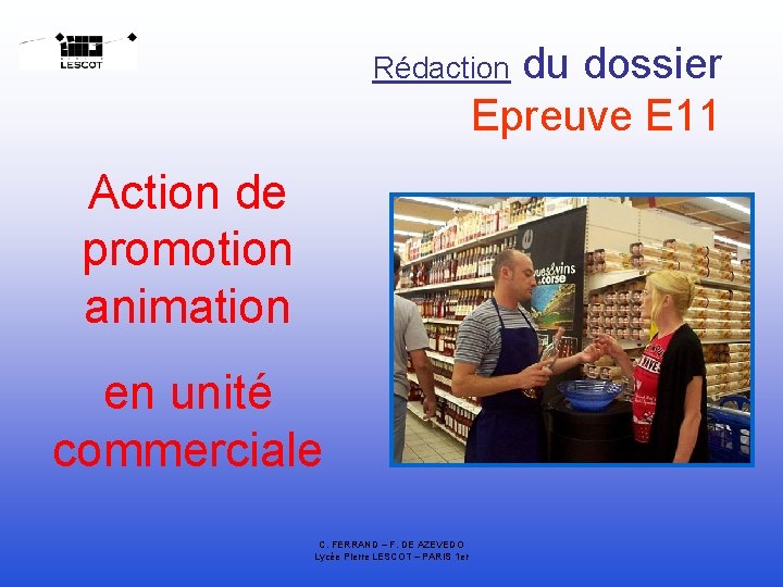 Rdaction du dossier Epreuve E 11 Action de
