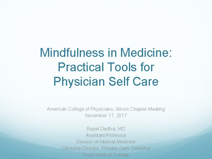 Mindfulness in Medicine Practical Tools for Physician Self