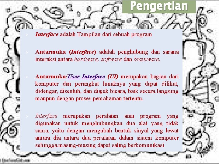 PRINSIP DESAIN ANTAR MUKA INTERFACE BINA SARANA INFORMATIKA