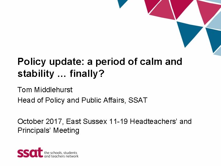 Policy update a period of calm and stability