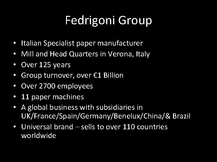 FEDRIGONI Fedrigoni Group Italian Specialist paper manufacturer Mill