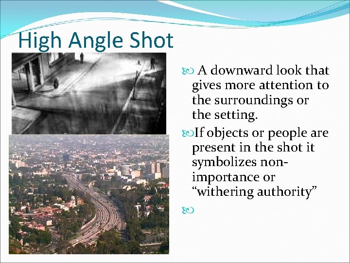 Camera Angles By Jonathan Ruiz Amanda Northway Jessie