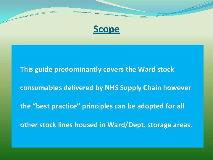 Ward Stock Management Guide Scope This guide predominantly