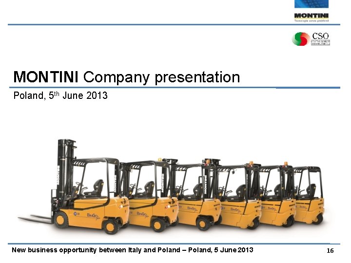 MONTINI Company presentation Poland 5 th June 2013
