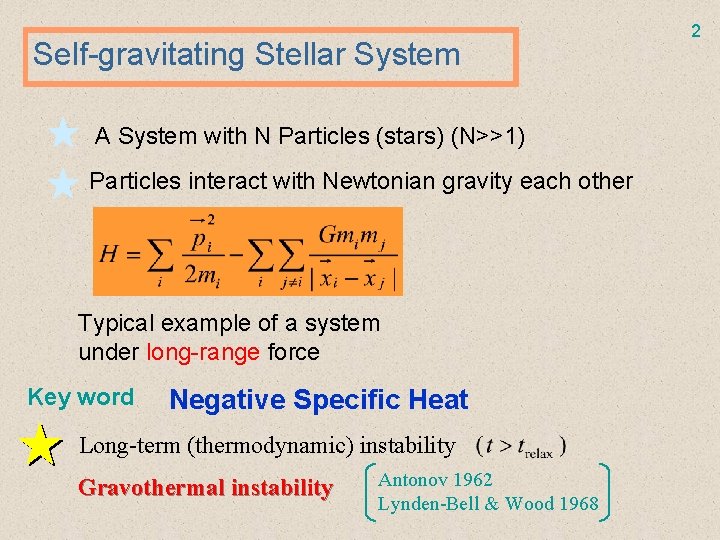Selfgravitating Stellar System A System with N Particles