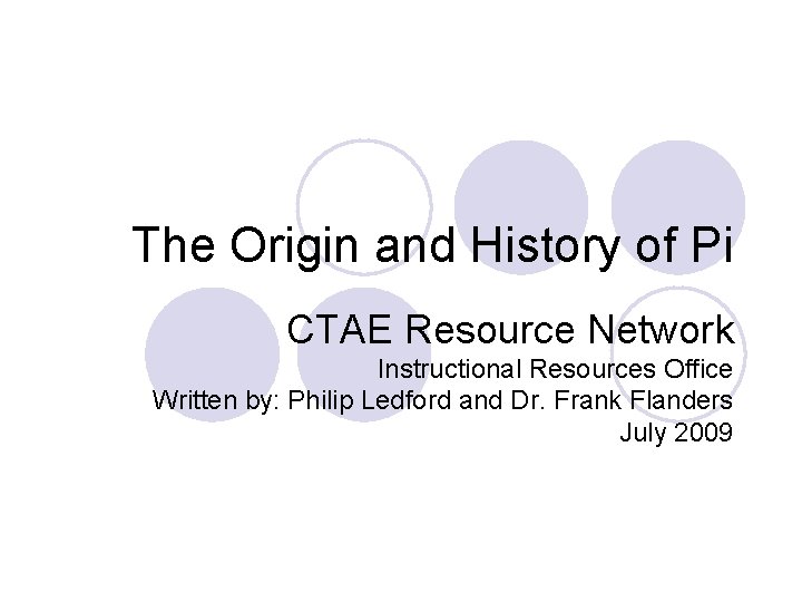 The Origin and History of Pi CTAE Resource