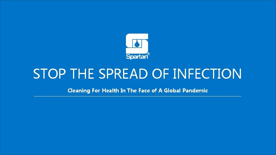 STOP THE SPREAD OF INFECTION Cleaning For Health