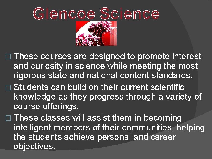 Glencoe Science Glencoe Science These courses are designed