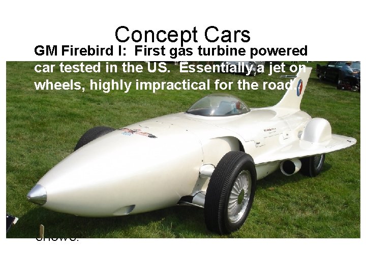 CONCEPT CARS What are they Concept Cars GM